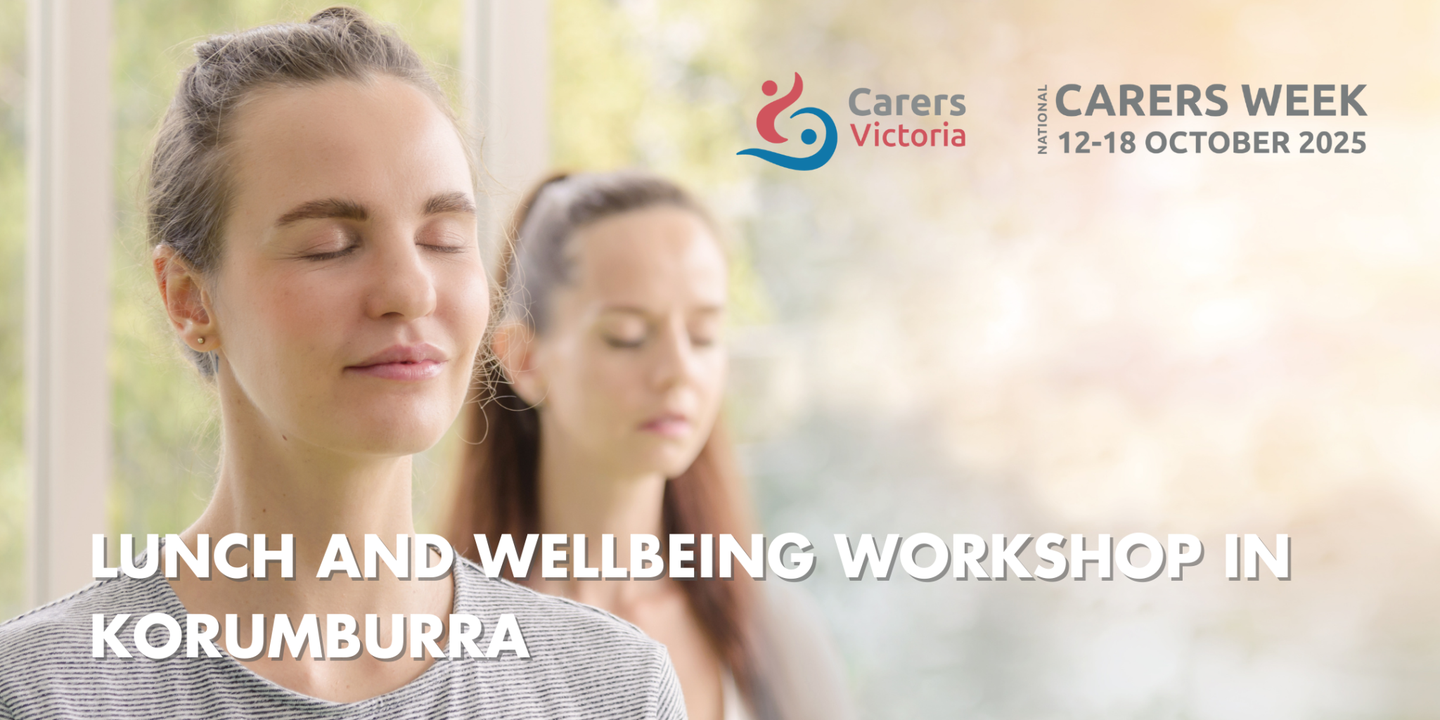 National Carers Week - Lunch and Wellbeing Workshops in Korumburra ...